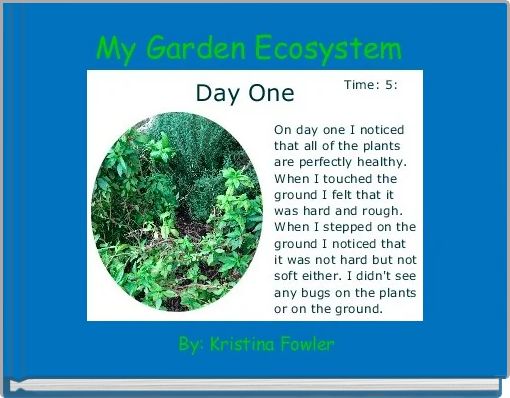 "My Garden Ecosystem" - Free stories online. Create books for kids ...