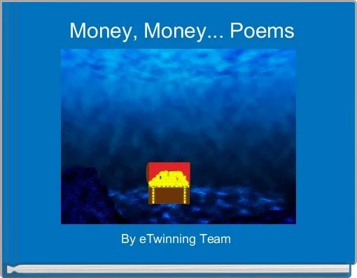"Money, Money... Poems" - Free stories online. Create books for kids ...