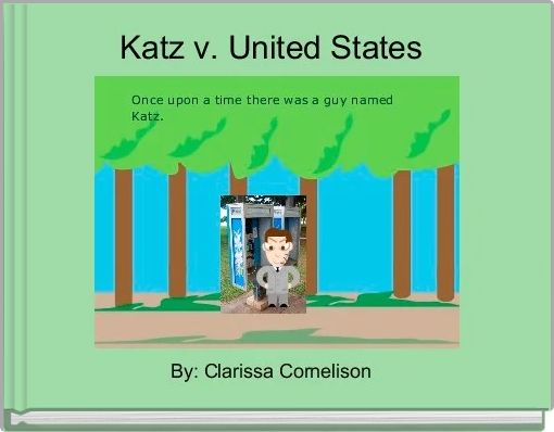 "Katz v. United States" - Free stories online. Create books for kids ...