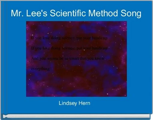 "Mr. Lee's Scientific Method Song" - Free stories online. Create books ...