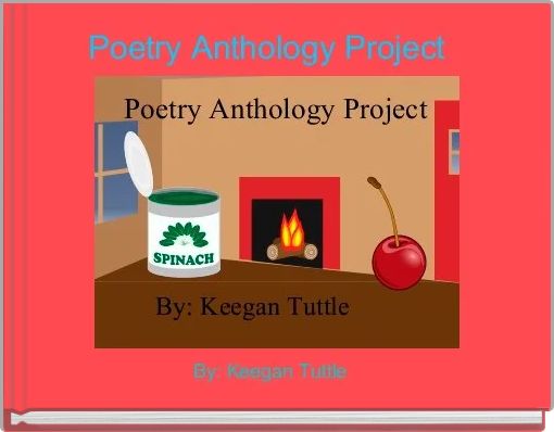 "Poetry Anthology Project" - Free stories online. Create books for kids ...