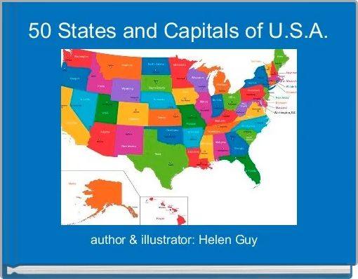 "50 States and Capitals of U.S.A." - Free stories online. Create books ...