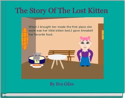 "The Story Of The Lost Kitten" - Free stories online. Create books for ...