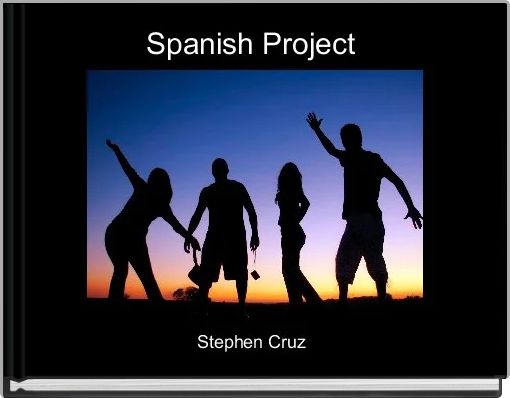 "Spanish Project" - Free stories online. Create books for kids ...
