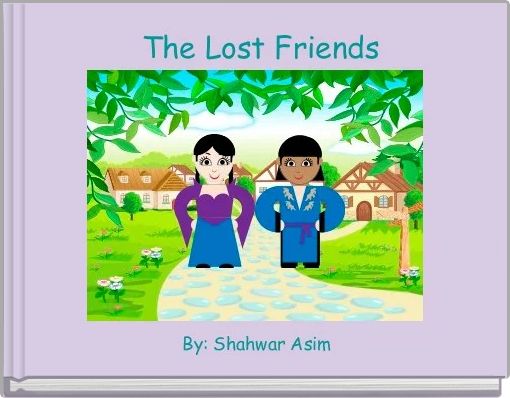 "The Lost Friends" - Free stories online. Create books for kids ...