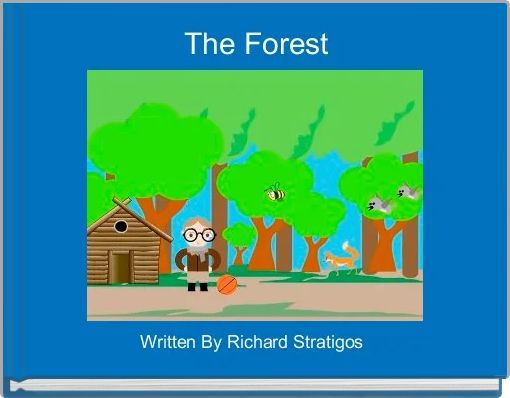 "The Forest" - Free stories online. Create books for kids | StoryJumper