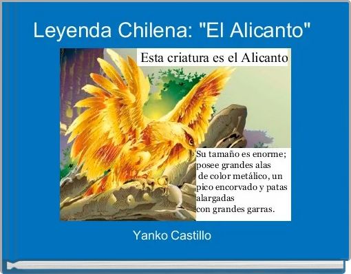 "Leyenda Chilena: "El Alicanto"" - Free stories online. Create books ...