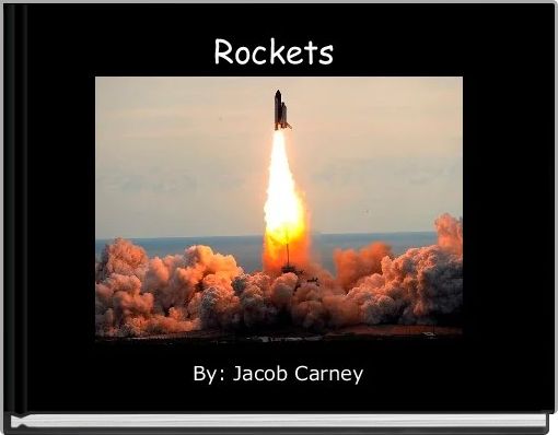 "Rockets" - Free stories online. Create books for kids | StoryJumper