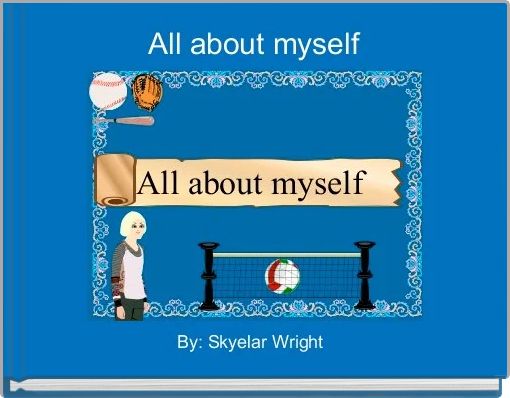 "All about myself" - Free stories online. Create books for kids ...