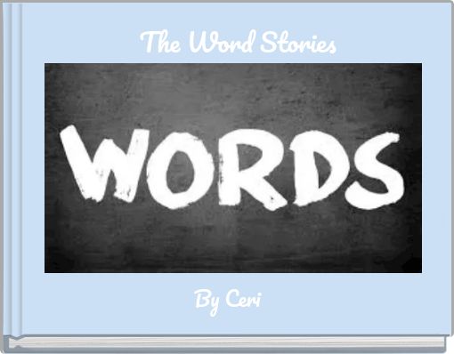 "The Word Stories" - Free stories online. Create books for kids ...