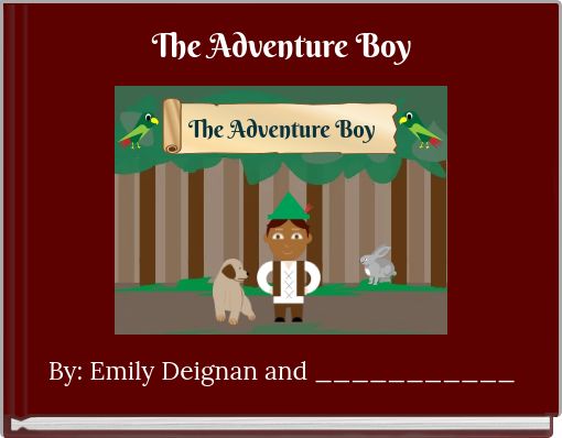 "The Adventure Boy" - Free stories online. Create books for kids ...
