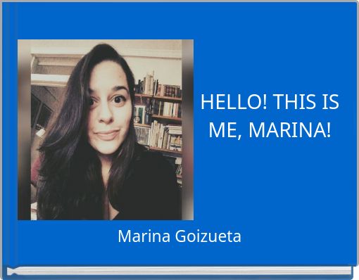 "HELLO! THIS IS ME, MARINA!" - Free stories online. Create books for ...