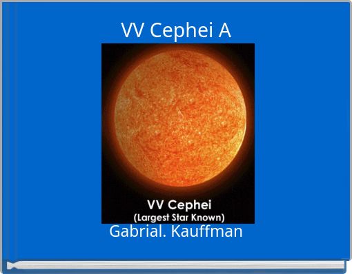"VV Cephei A" - Free stories online. Create books for kids | StoryJumper
