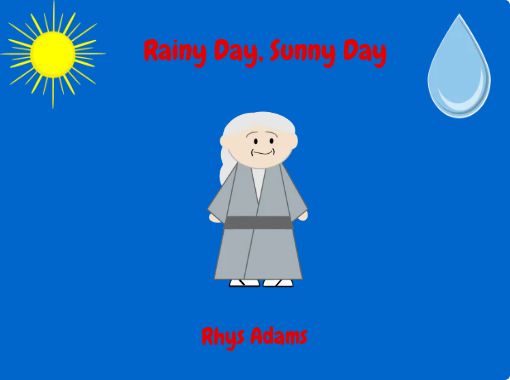 "Rainy Day, Sunny Day" - Free stories online. Create books for kids ...