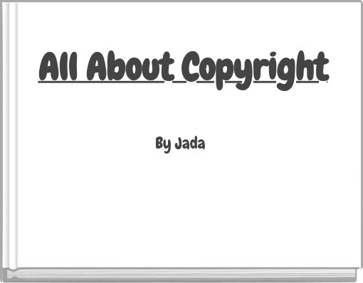 "All About Copyright" - Free stories online. Create books for kids ...