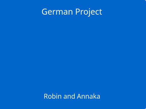 "German Project" - Free stories online. Create books for kids | StoryJumper