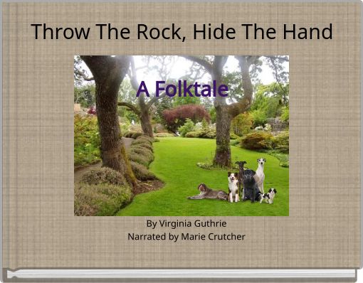 "Throw The Rock, Hide The Hand A Folktale" - Free stories online ...
