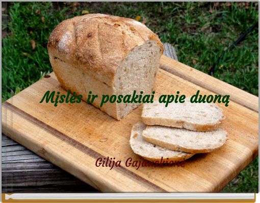 "Mįslės ir posakiai apie duoną" - Free stories online. Create books for ...