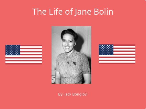 "The Life of Jane Bolin" - Free stories online. Create books for kids ...