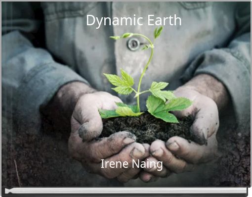 "Dynamic Earth" - Free stories online. Create books for kids | StoryJumper