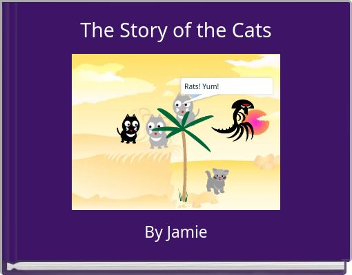 "The Story of the Cats" - Free stories online. Create books for kids ...