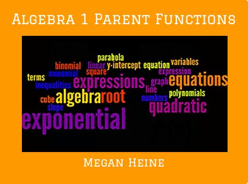 "Algebra 1 Parent Functions" - Free stories online. Create books for ...