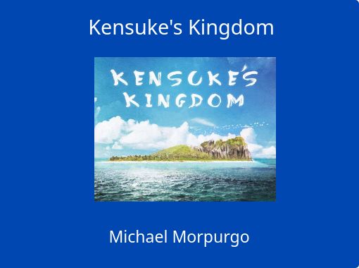 "Kensuke's Kingdom" - Free stories online. Create books for kids ...