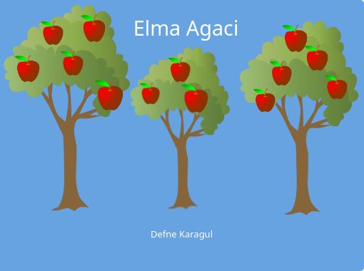 "Elma Agaci" - Free stories online. Create books for kids | StoryJumper