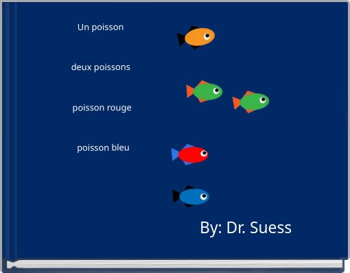 "Un poisson deux poissons poisson rouge poisson bleu" - Free stories ...