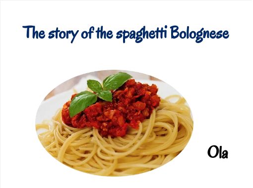 "The story of the spaghetti Bolognese" - Free stories online. Create ...