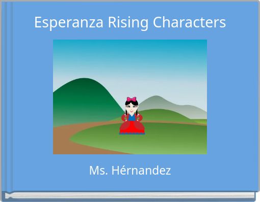 "Esperanza Rising Characters" - Free Books & Children's Stories Online ...