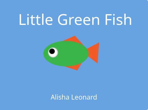 "Little Green Fish" - Free stories online. Create books for kids ...