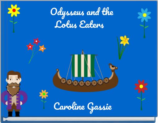 "Odysseus and the Lotus Eaters" - Free stories online. Create books for ...