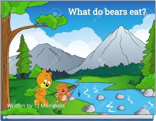 "What do bears eat?" - Free stories online. Create books for kids ...