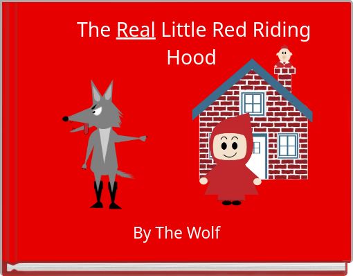 "The Real Little Red Riding Hood" - Free stories online. Create books ...