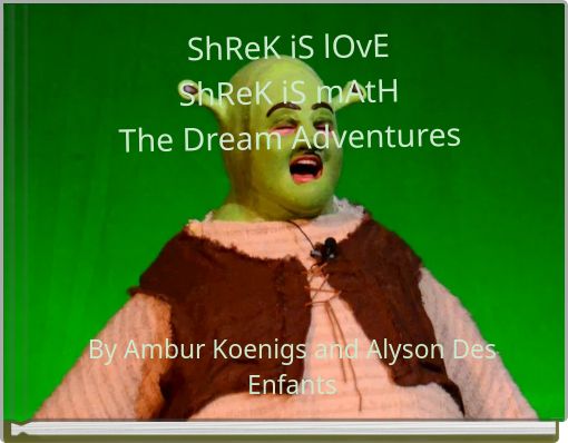 "ShReK iS lOvE ShReK iS mAtH The Dream Adventures" - Free stories ...
