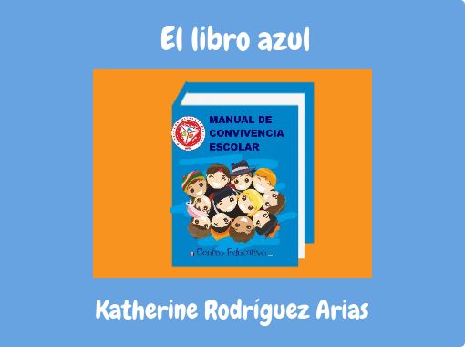 "El libro azul" - Free stories online. Create books for kids | StoryJumper