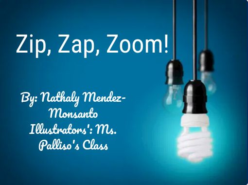 "Zip, Zap, Zoom!" - Free stories online. Create books for kids ...