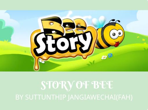 "STORY OF BEE" - Free stories online. Create books for kids | StoryJumper
