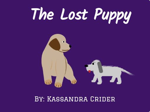 "The Lost Puppy" - Free stories online. Create books for kids | StoryJumper