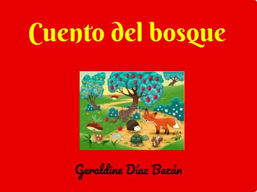 "Cuento del bosque" - Free stories online. Create books for kids ...