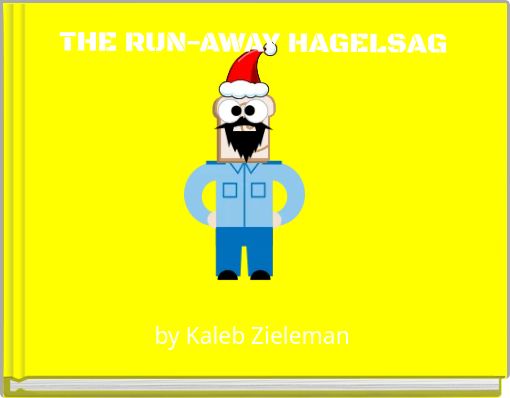 "THE RUN-AWAY HAGELSAG" - Free stories online. Create books for kids ...
