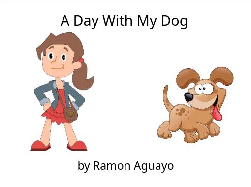 "A Day With My Dog" - Free stories online. Create books for kids ...