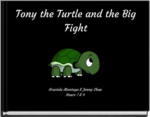 "Tony the Turtle and the Big Fight" - Free stories online. Create books ...
