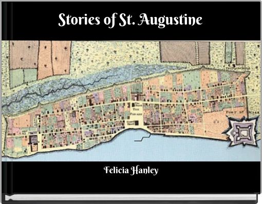 "Stories of St. Augustine" - Free stories online. Create books for kids ...
