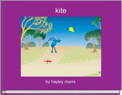 "kite" - Free stories online. Create books for kids | StoryJumper