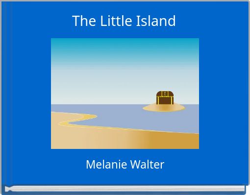 "The Little Island" - Free stories online. Create books for kids ...