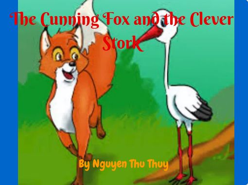 "The Cunning Fox and the Clever Stork" - Free stories online. Create ...