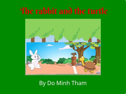 "The rabbit and the turtle" - Free stories online. Create books for ...
