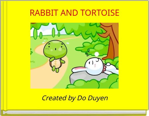 "RABBIT AND TORTOISE" - Free stories online. Create books for kids ...